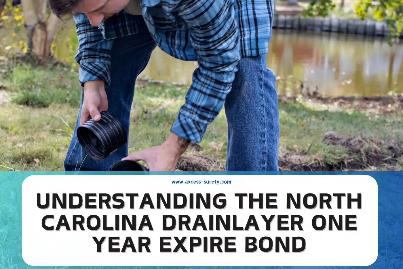 Understanding the North Carolina Drainlayer One Year Expire Bond ...
